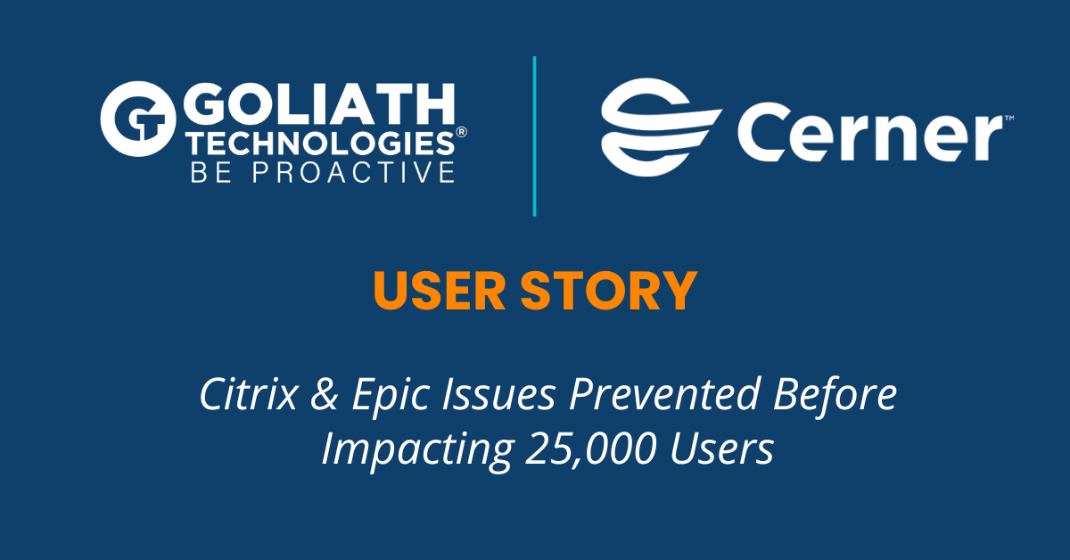 Citrix & Epic EHR Failure Prevented Before Impacting 25,000 Users at ...