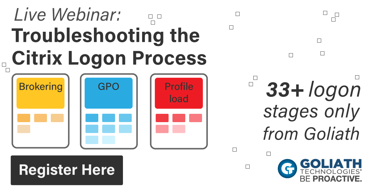 Understanding & Troubleshooting the Citrix Logon Process