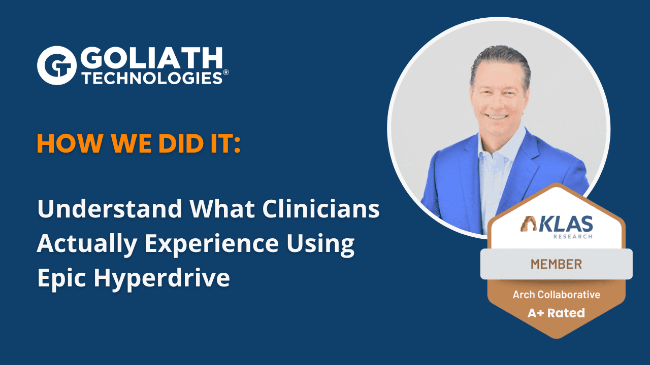 How We Did IT: Understand What Clinicians Actually Experience Using ...