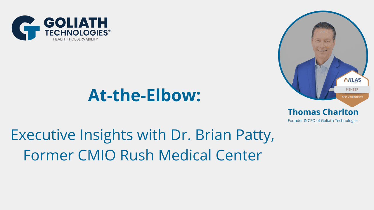 At-the-Elbow: Executive Insights with Dr. Brian Patty, Former CMIO Rush ...
